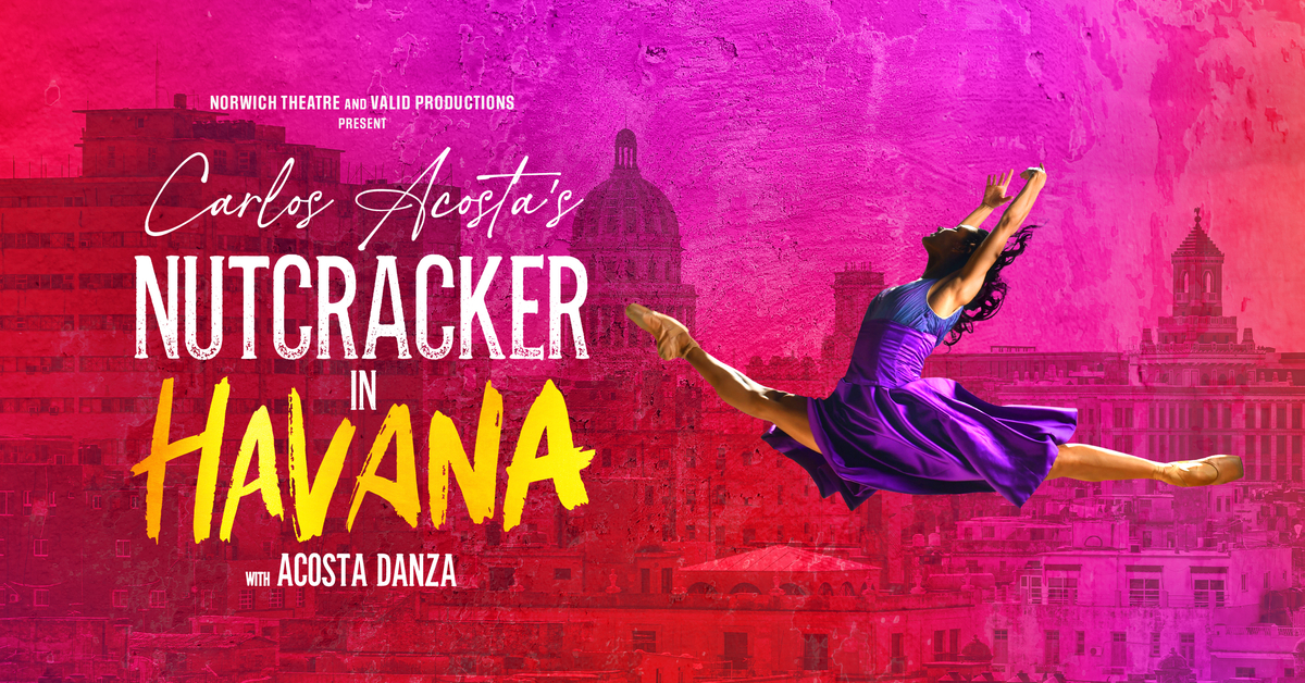 Carlos Acosta’s Nutcracker in Havana | Eden Court
