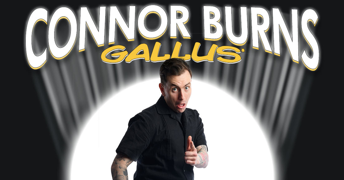 Connor Burns: Gallus | Eden Court
